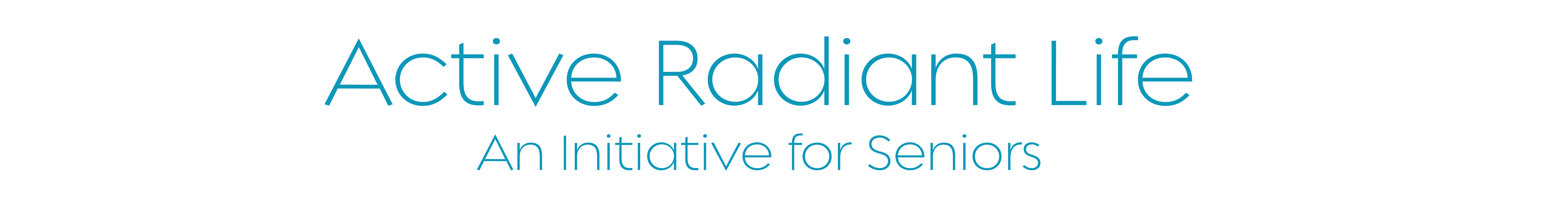 The Active Radiant Life Initiative – Where Ageless Adventures Begin ...
